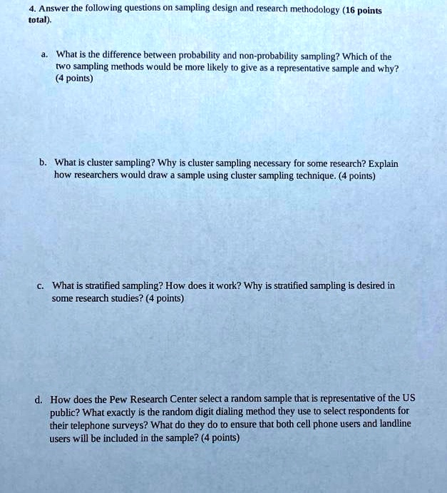 SOLVED: Sampling design and research methodology (16 points) What is ...