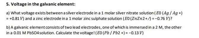 SOLVED: Voltage in the galvanic element: a) What voltage exists between ...