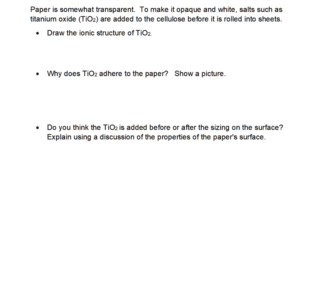 SOLVED: Paper is somewhat transparent. To make it opaque and white ...