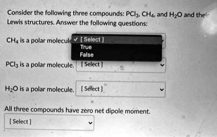 SOLVED: Consider the following three compounds: PCIa; CHa, and HzO and their Lewis structures ...