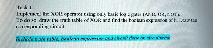 Solved Task 1 Implement The Xor Operator Using Only Basic Logic Gates