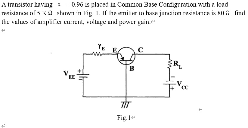 a transistor havinga 096 is placed in common base configuration with a ...