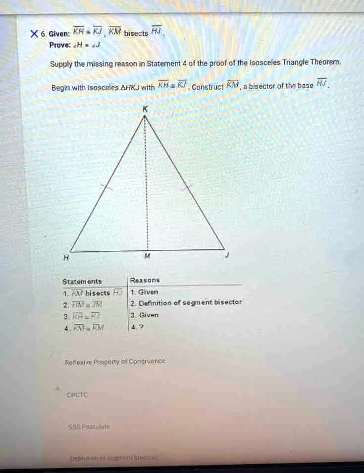 SOLVED: Given: KH = RJ, KM bisects Prove: âˆ HA = âˆ AJ Supply the missing reason in Statement 4 ...