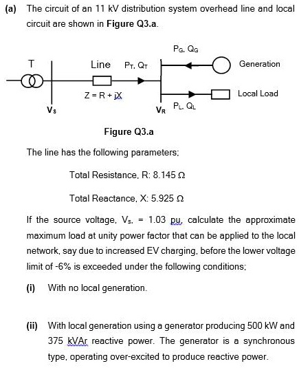 SOLVED: The circuit of an 11 kV distribution system overhead line and ...