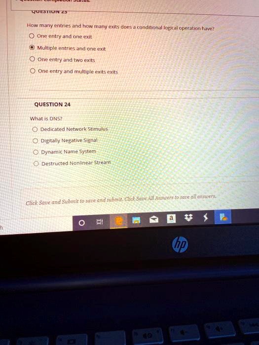 QUESTION 25 How many entries and how many exits does a conditional ...