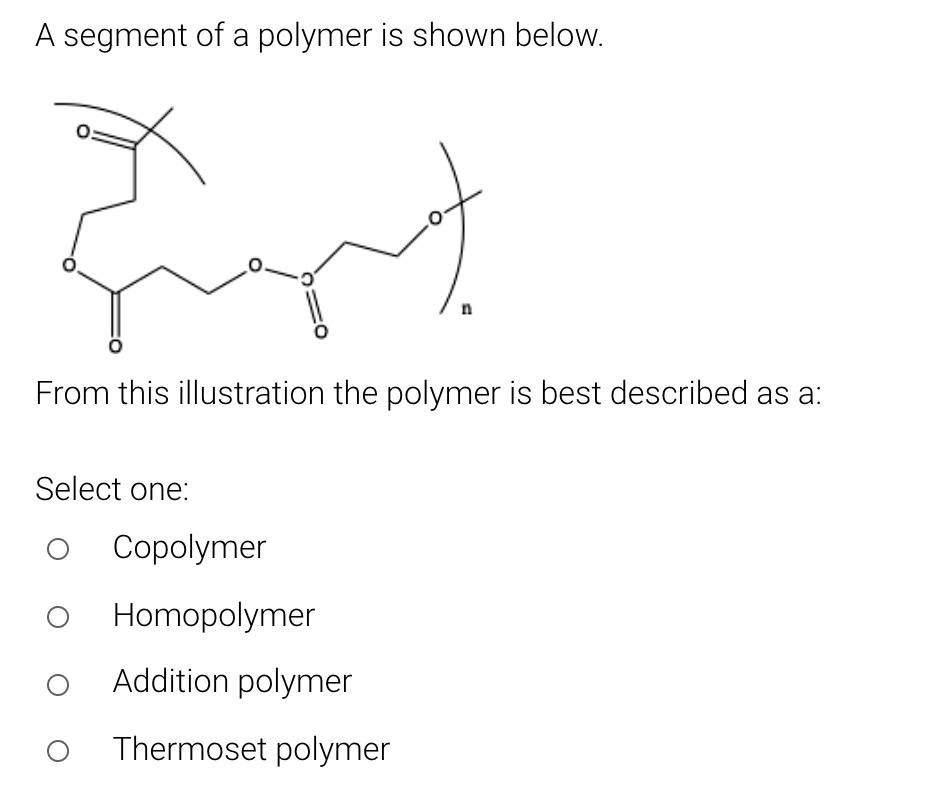 SOLVED: segment of a polymer is shown below: From this illustration the ...