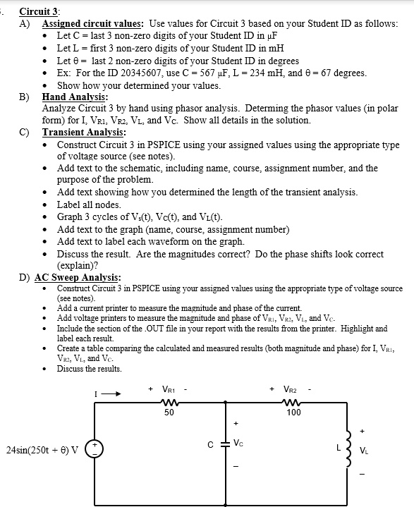 please use pspice only to solve it no hand analysis if student id is asked please use 12345678 ...