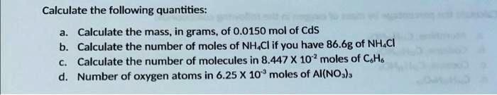 SOLVED: calculate the following quantities Calculate the following quantities: a.Calculate the ...