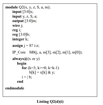 The Verilog code in Listing Q2(d)(i) describes a digital system using ...