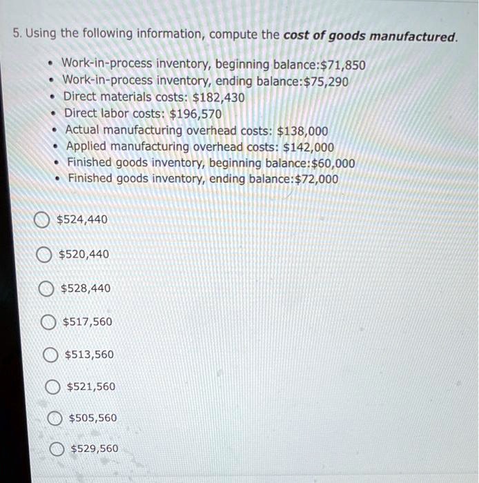 5. Using the following information, compute the cost of goods ...