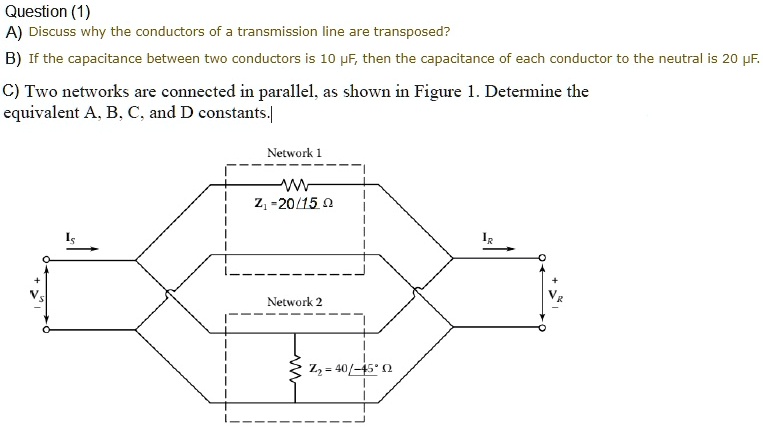 SOLVED: Question (1) A) Discuss why the conductors of a transmission ...