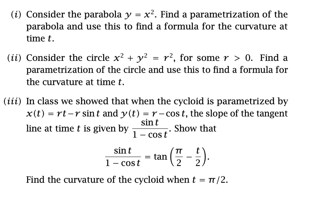 SOLVED:(i) Consider the parabola y x2. Find a parametrization of the parabola and use this to ...