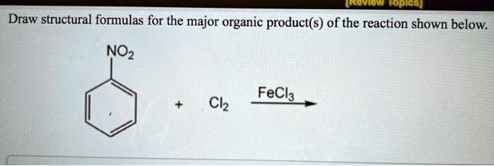 SOLVED: Draw structural formulas for the major organic product(s) of ...