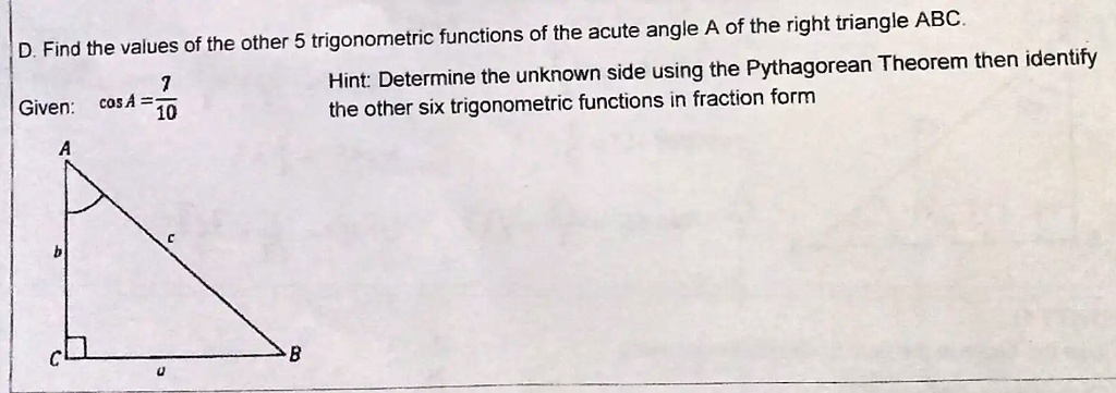 functions of the acute angle A of the right triangle ABC D Find the ...