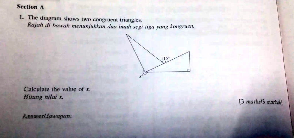 SOLVED: The diagram shows two congruent triangles. Calculate the value of [3 marks/3 marks] Answer: