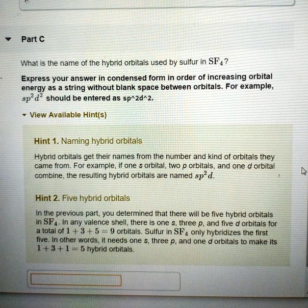 SOLVED: What is the name of the hybrid orbitals used by sulfur in SF4 ...