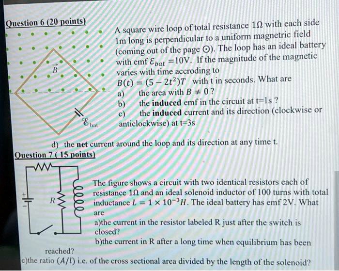 SOLVED:Question 6 (2U points) of total resistance 1 with each side A square wire loop t0 a ...