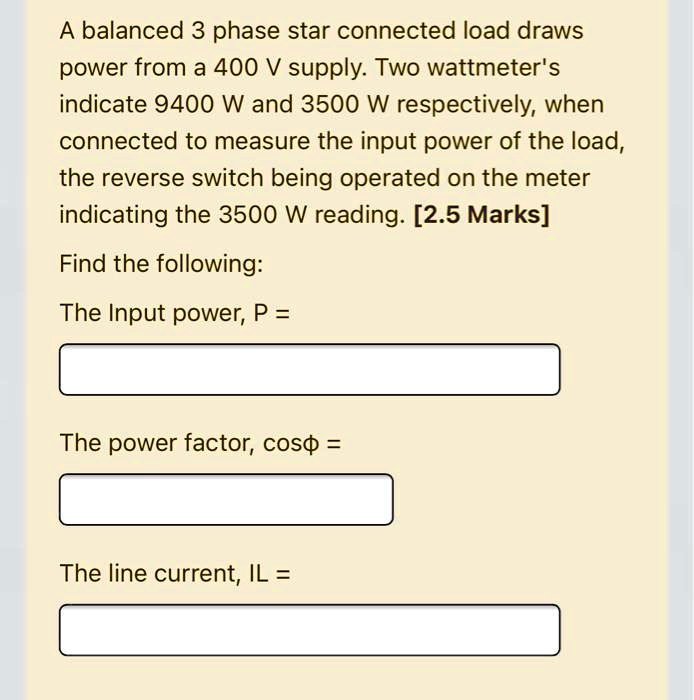 SOLVED: Easy steps and clear line please A balanced 3 phase star connected load draws power from ...