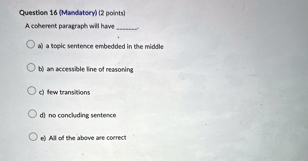 question 16 mandatory 2 points a coherent paragraph will have a a topic ...