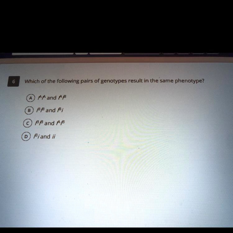 SOLVED: 'Which of the following pair of genotypes result in the same ...