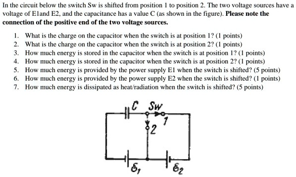 SOLVED: In the circuit below, the switch Sw is shifted from position 1 ...