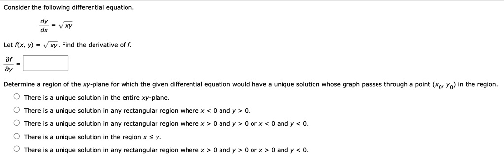 SOLVED: Consider the following differential equation Let f(x, y) Find the derivative of f ...