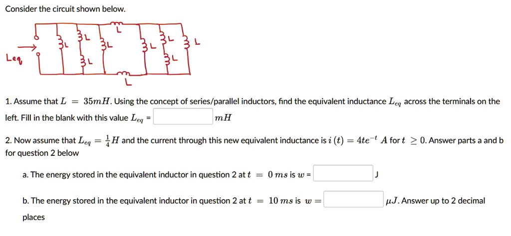 SOLVED: Consider the circuit shown below 1.Assume that L=35mH.Using the ...