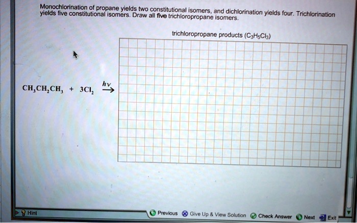 veiascilerioation olopropane yields two constitulional isomers and ...
