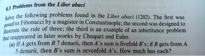 Problems from the Liber abaci 83 Solve the following problems found in ...