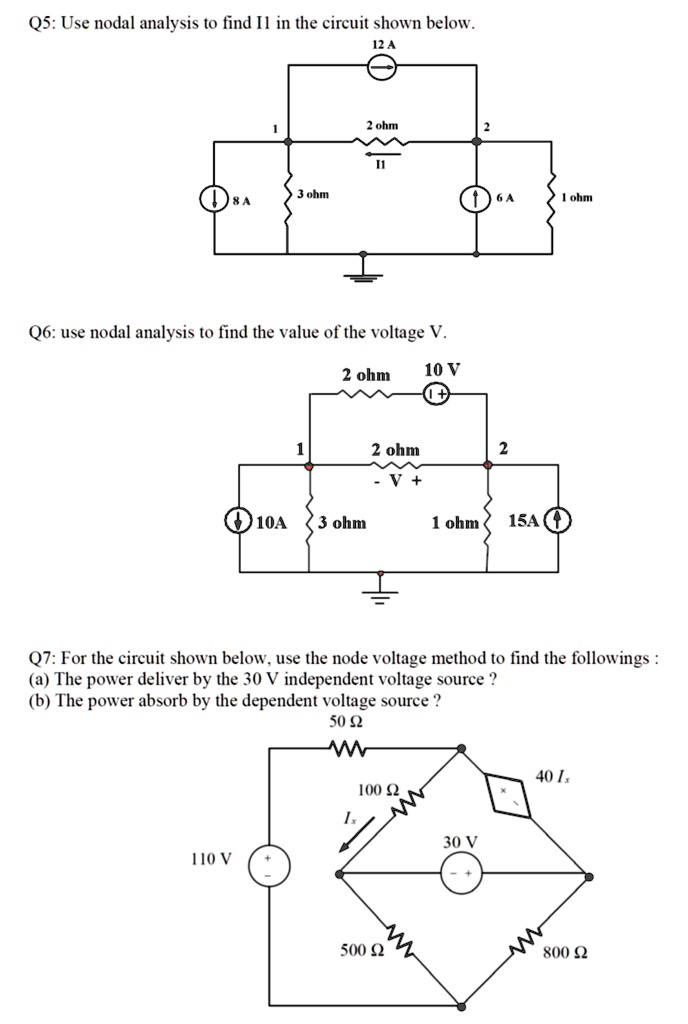 Q5: Use nodal analysis to find Il in the circuit shown below. 12Î© 2Î© Q6: Use nodal analysis to ...