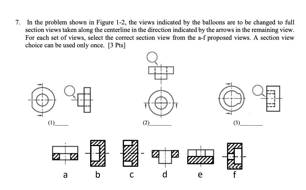 [GET ANSWER] 7. In the problem shown in Figure 1-2, the views indicated ...