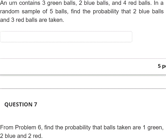 [GET ANSWER] An urn contains 3 green balls, 2 blue balls, and 4 red ...