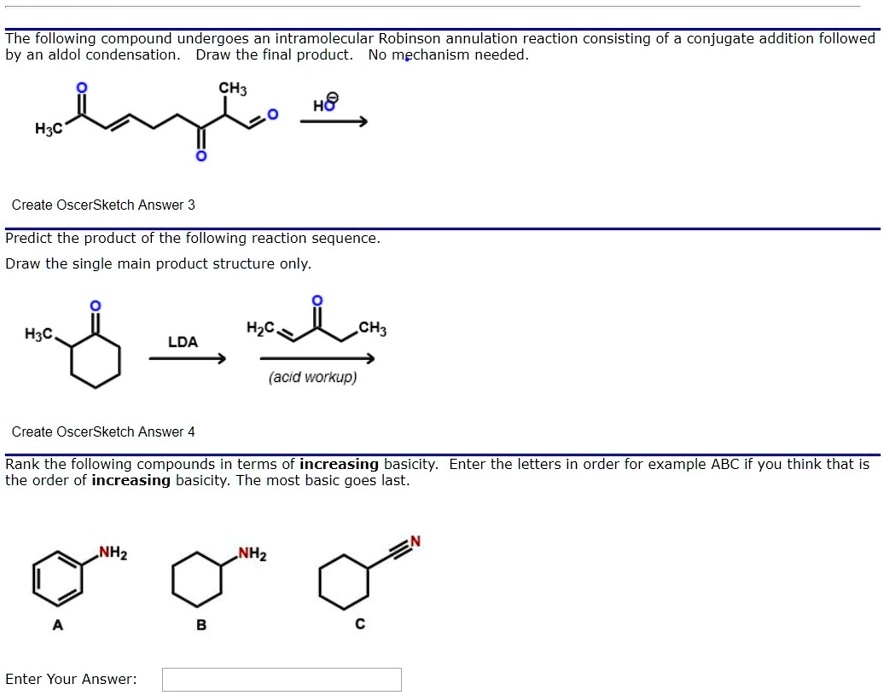 the following compound undergoes an intramolecular robinson annulation reaction consisting of a ...