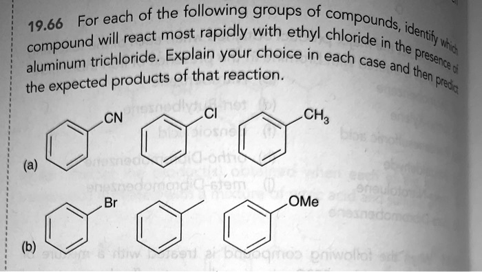 for each of the following groups of 1966 compounds will react most rapidly with ethyl chloride ...