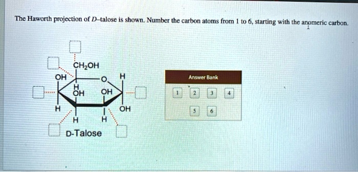 SOLVED: The Haworth projection of D-talose shown. Number the carbon ...