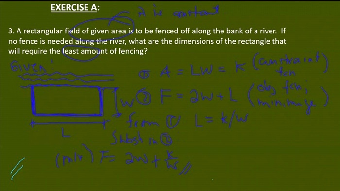 exercise a nnon 3a rectangular field of given area is to be fenced off ...