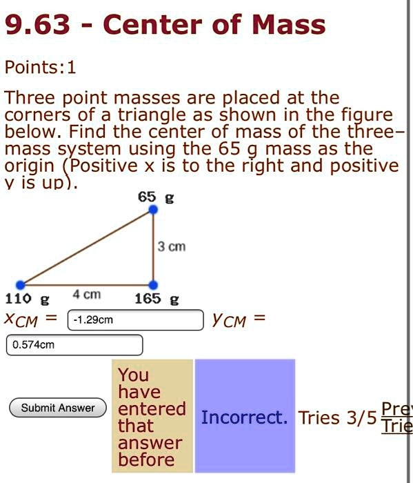SOLVED: 9.63 Center of Mass Points: Three point masses are placed at ...