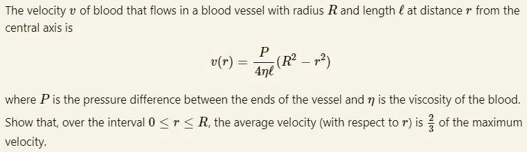 The velocity v of blood that flows in a blood vessel … - SolvedLib