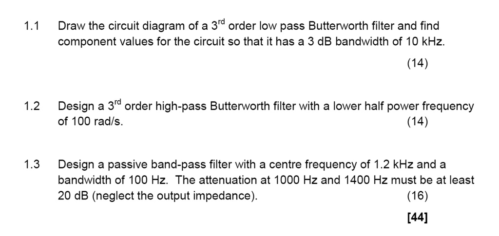 SOLVED: 1.1 Draw the circuit diagram of a 3ra order low pass ...