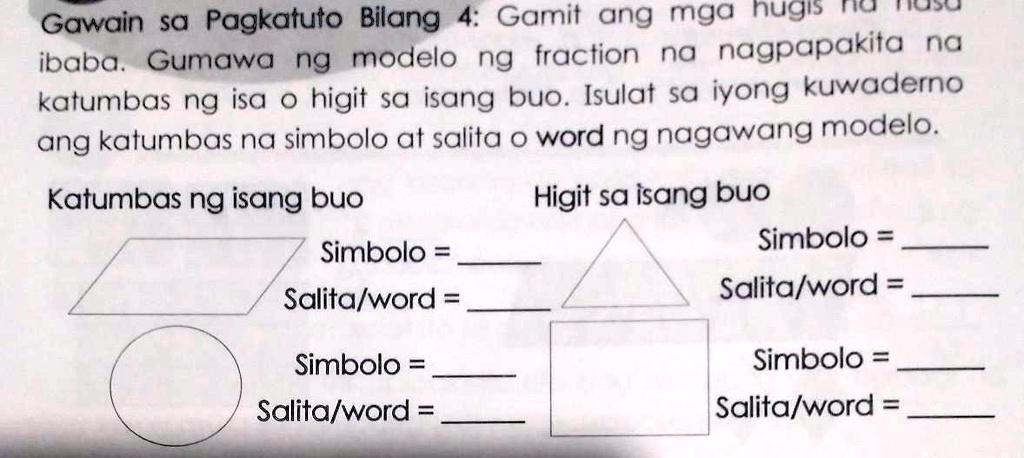 SOLVED: Gawain sa Pagkatuto Bilang 4: Gamit ang mga hugis na nasa ibaba ...
