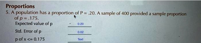 SOLVED: Proportions 5. A population has a proportion of P =.20. sample ...