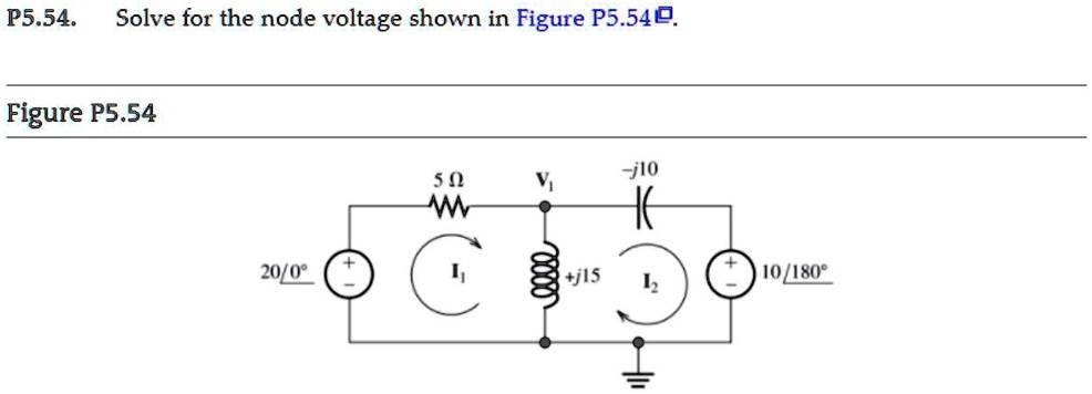 SOLVED: Using source transformation, transform the circuit in Figure P5.54 into a single voltage ...