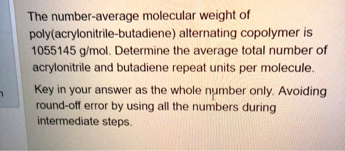 the number average molecular weight of polyacrylonitrile butadiene ...