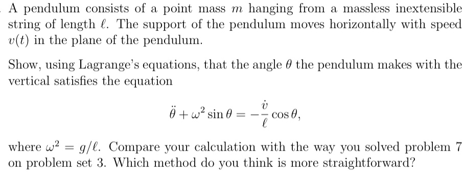 a pendulum consists of a point mass m hanging from a massless inextensible string of length l ...