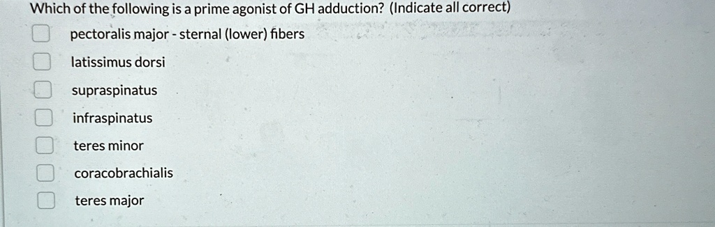 Which of the following is a prime agonist of GH adduction? (Indicate ...