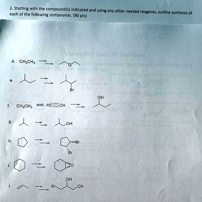 SOLVED:2. Starting with the compound(s) Indicated and using any other needed each of the ...