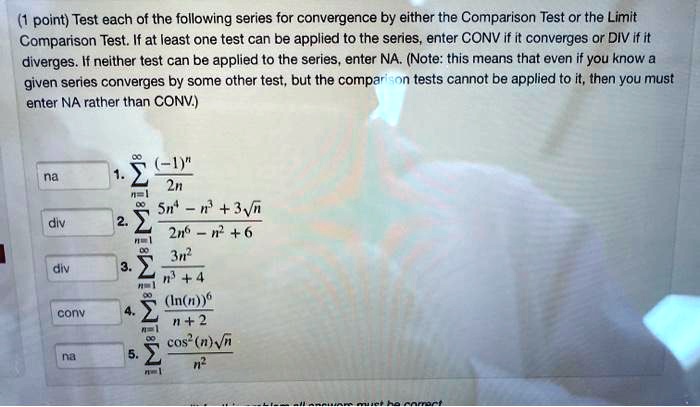 SOLVED: point) Test each of the following series for convergence by ...