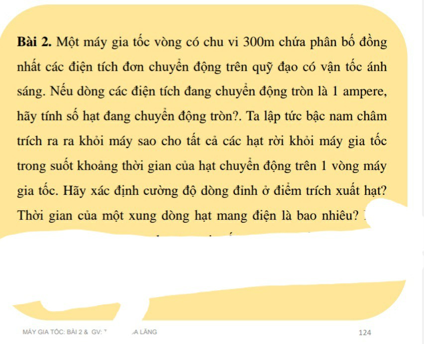 SOLVED: Bài 2. M?t máy gia t?c vòng có chu vi 300 m ch?a phân b? ??ng nh?t các ?i?n tích ??n ...
