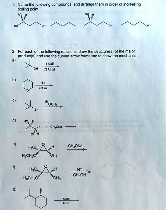 SOLVED: Name Ihe following compounds, and arrange them in order of ... SOLVED: Name Ihe following compounds, and arrange them in order of ...
