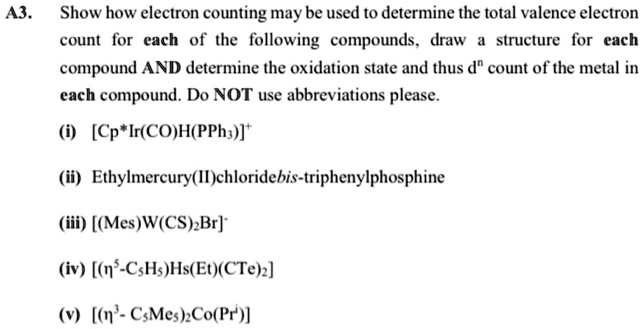 SOLVED: Show how electron counting may be used to determine the total ...